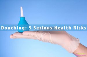 5 Serious Health Problems Related to Douching Every Woman Should Know About